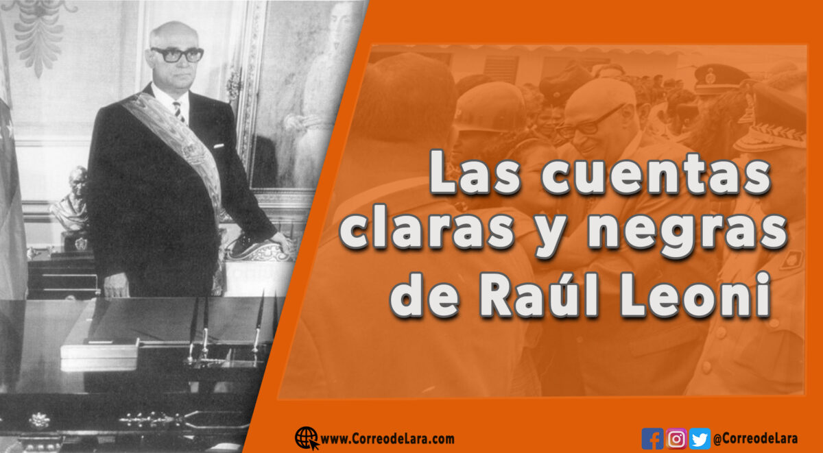 Las cuentas claras y negras de Raúl Leoni - CORREO DE LARA